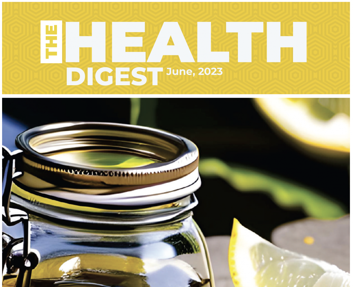 The Health Digest – June 2023 – CellMed Health